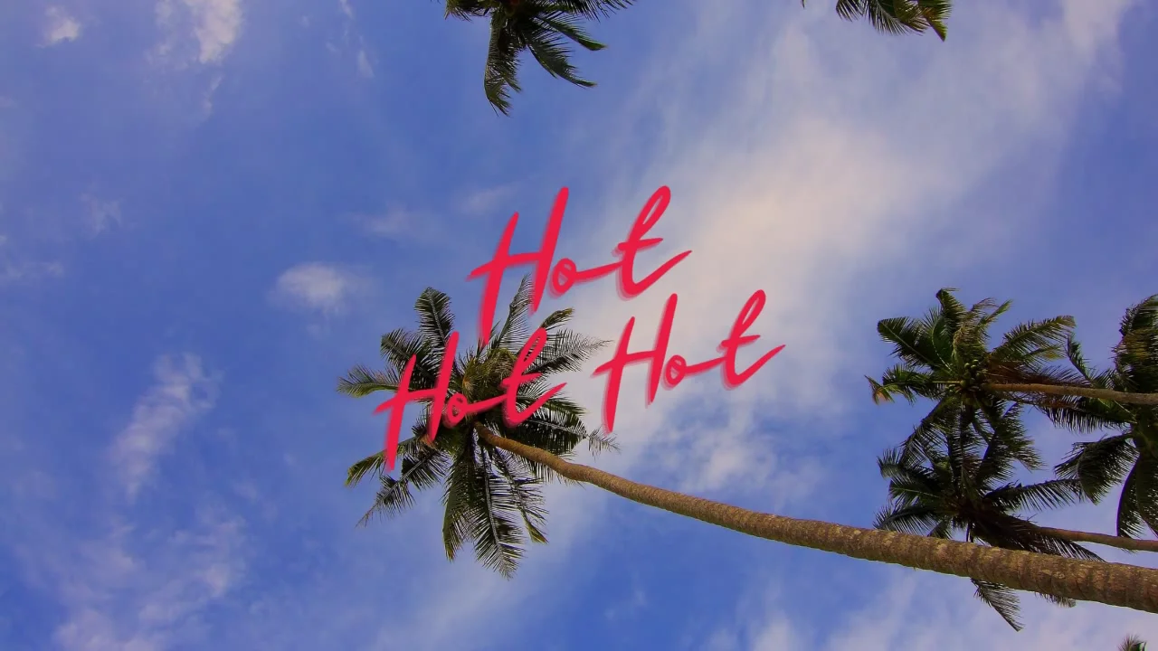 Hot Hot Hot on Vimeo