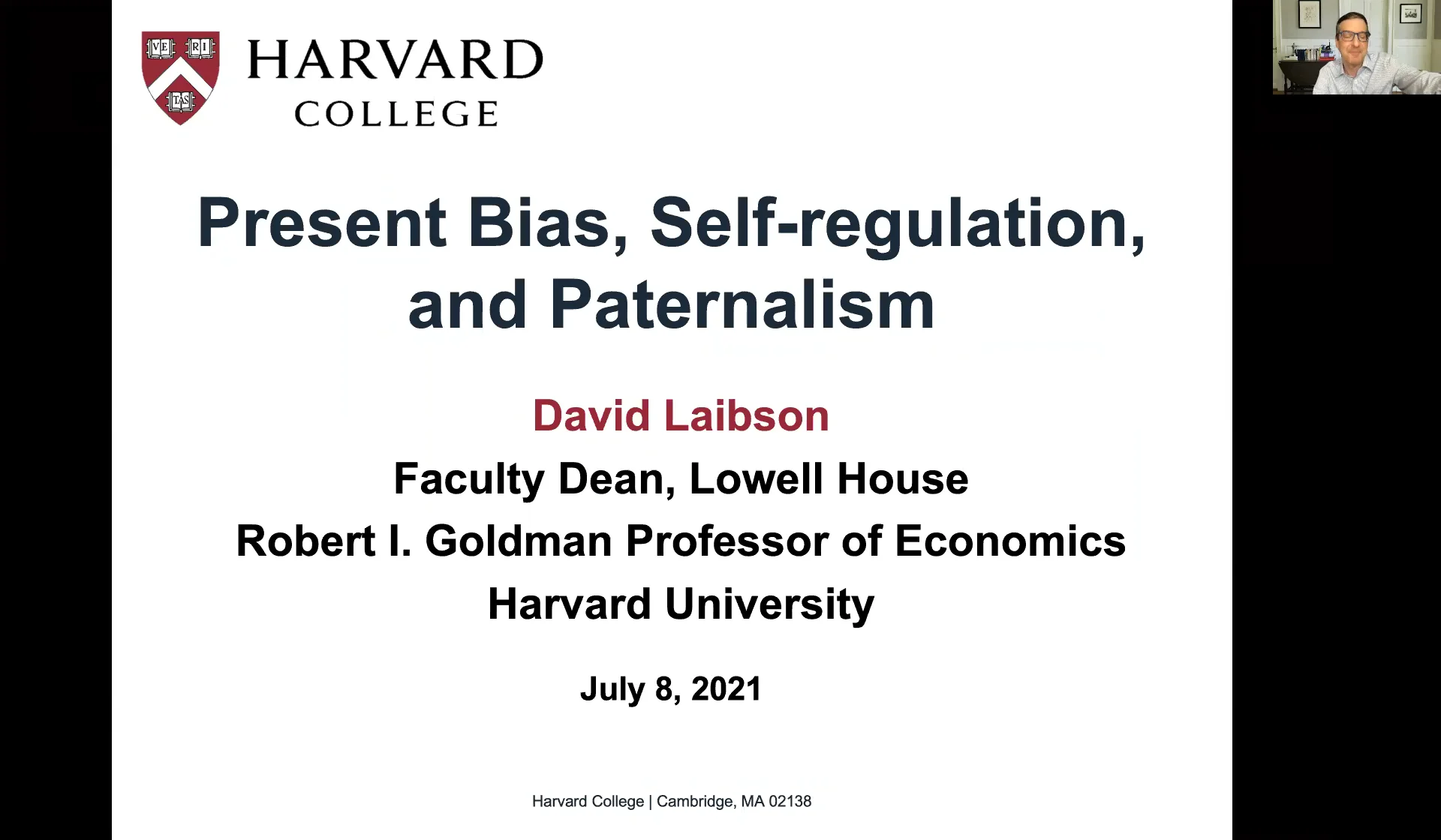 David Laibson on Present Bias, Self-regulation, and Paternalism: A ...