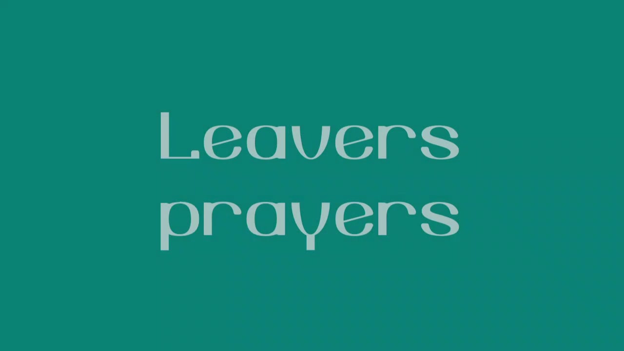 Leavers Prayers on Vimeo