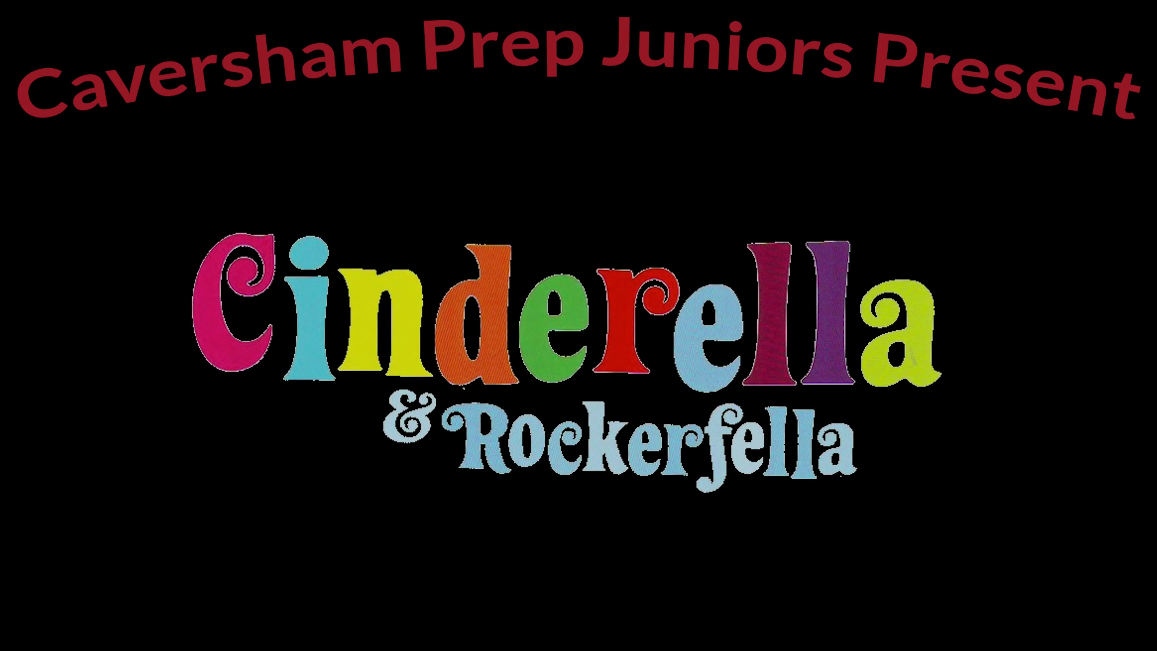 Junior Play 2021 - Cinderella & Rockerfella on Vimeo