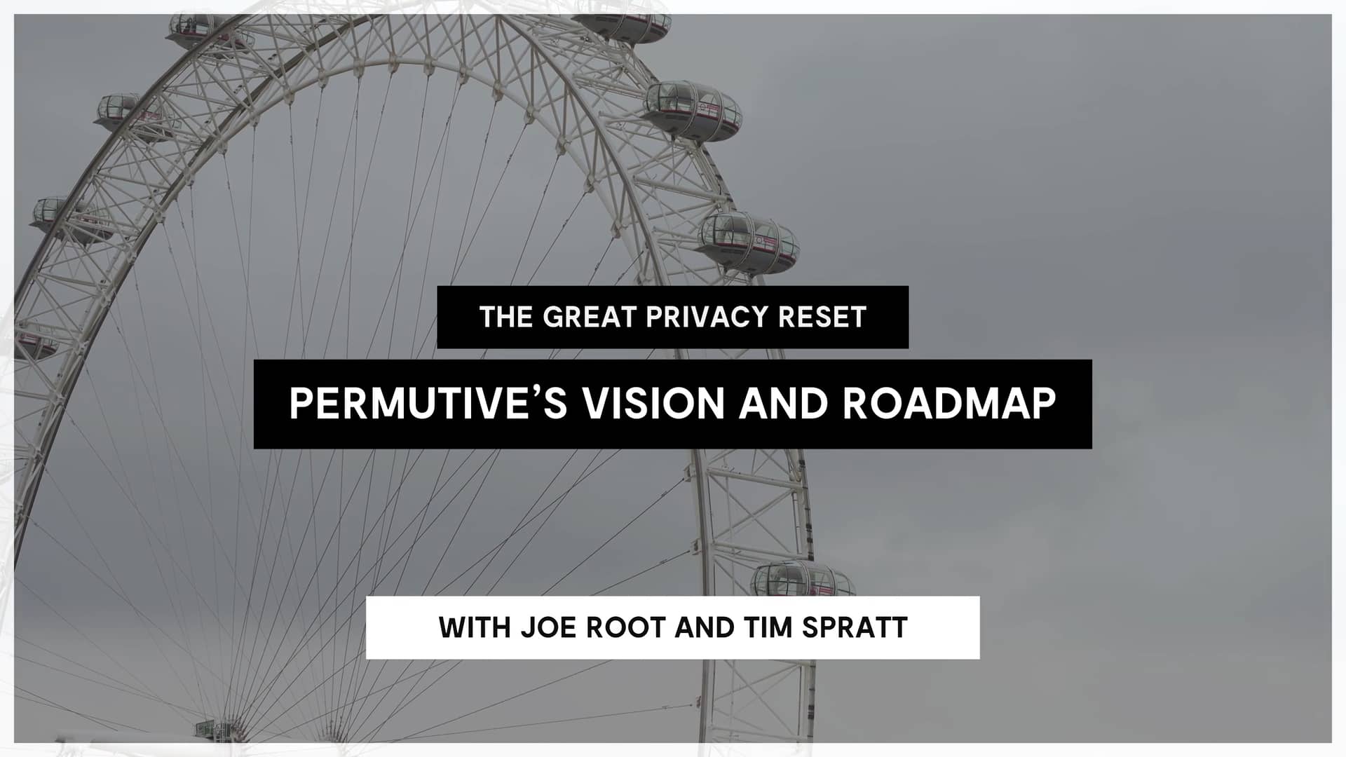The great privacy reset. Permutive's vision and roadmap with Joe Root ...