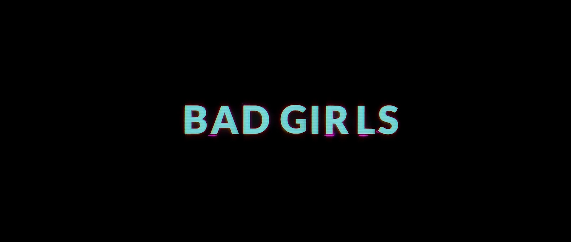 Watch Bad Girls 2021 Online Vimeo On Demand On Vimeo