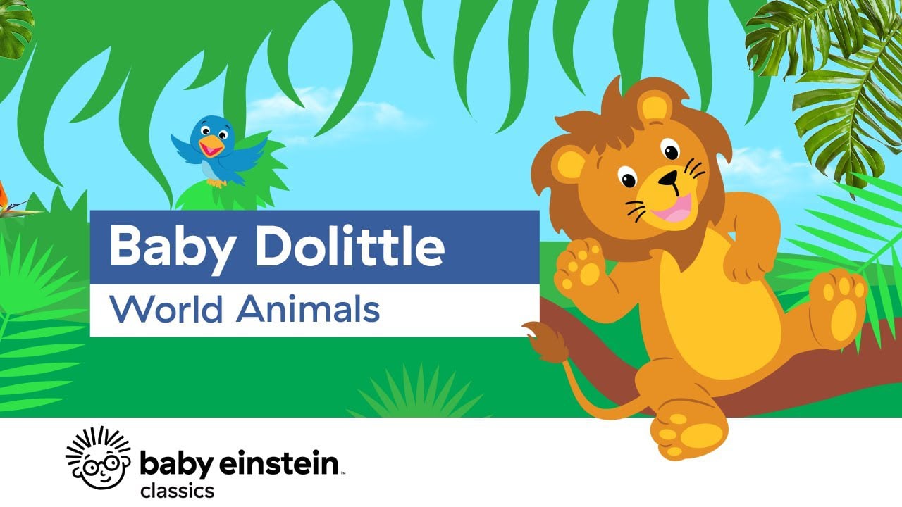 Baby Einstein Classics Season 1 Episode 3 - Baby Dolittle: World ...