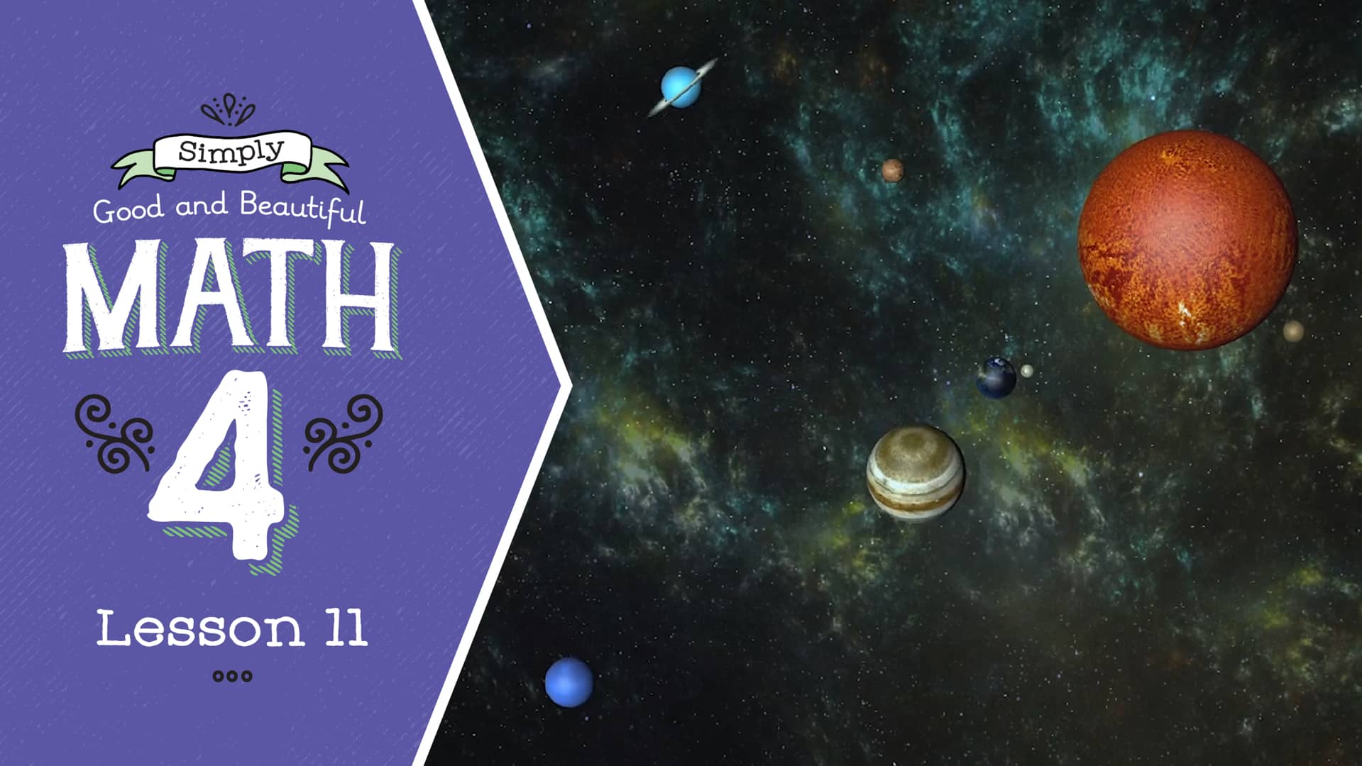 Lesson 11 | Simply Good and Beautiful Math 4 on Vimeo