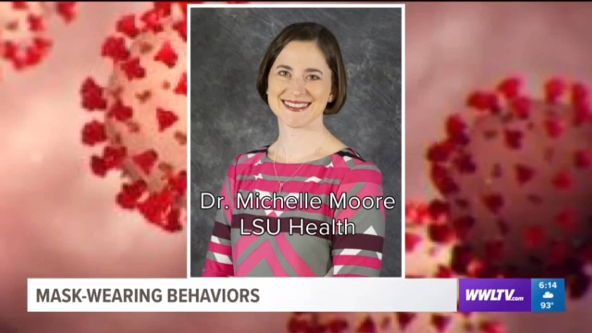 July 18, 2020 Mask Wearing Behavior Dr. Michelle Moore WWL 6 PM.mp4 on ...