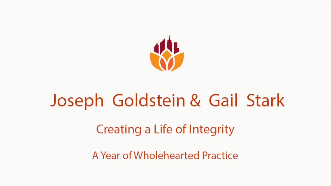 07-13-2021-Creating a Life of Integrity with Joseph Goldstein with Gail ...