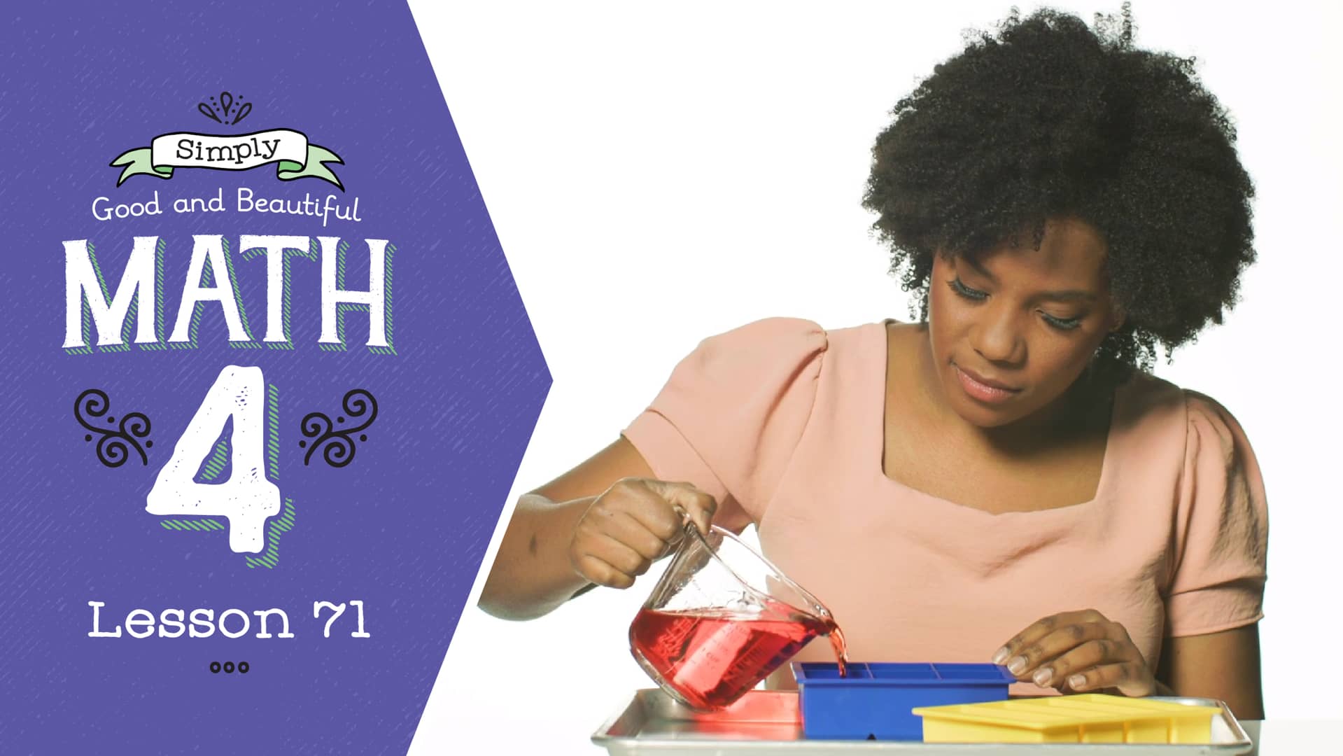 Lesson 71 | Simply Good and Beautiful Math 4 on Vimeo