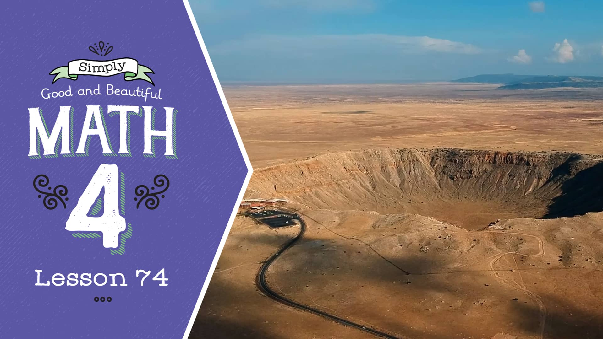 Lesson 74 | Simply Good and Beautiful Math 4 on Vimeo