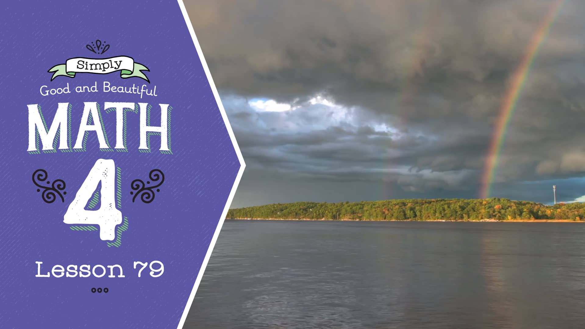 Lesson 79 | Simply Good and Beautiful Math 4 on Vimeo