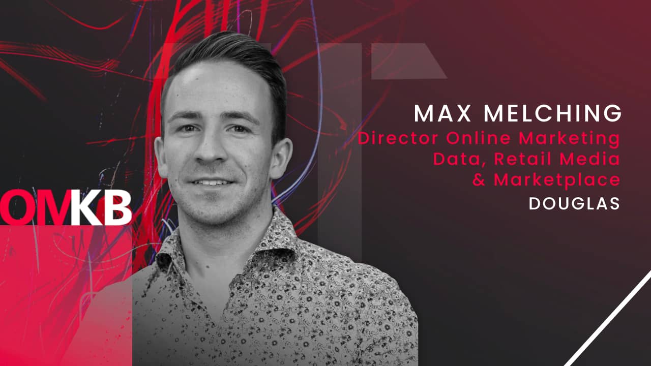 Max Melching, DOUGLAS | Der Weg zur Beauty Plattform mit Marktplatz ...