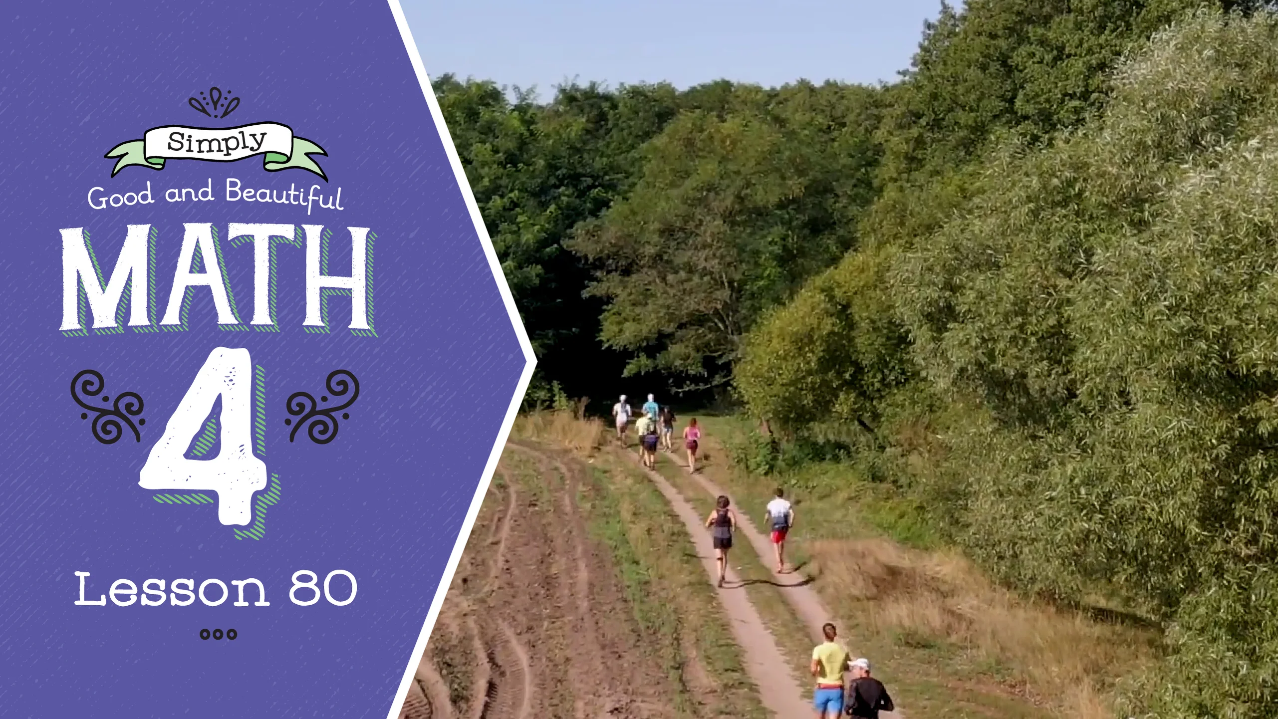 Lesson 80 | Simply Good and Beautiful Math 4