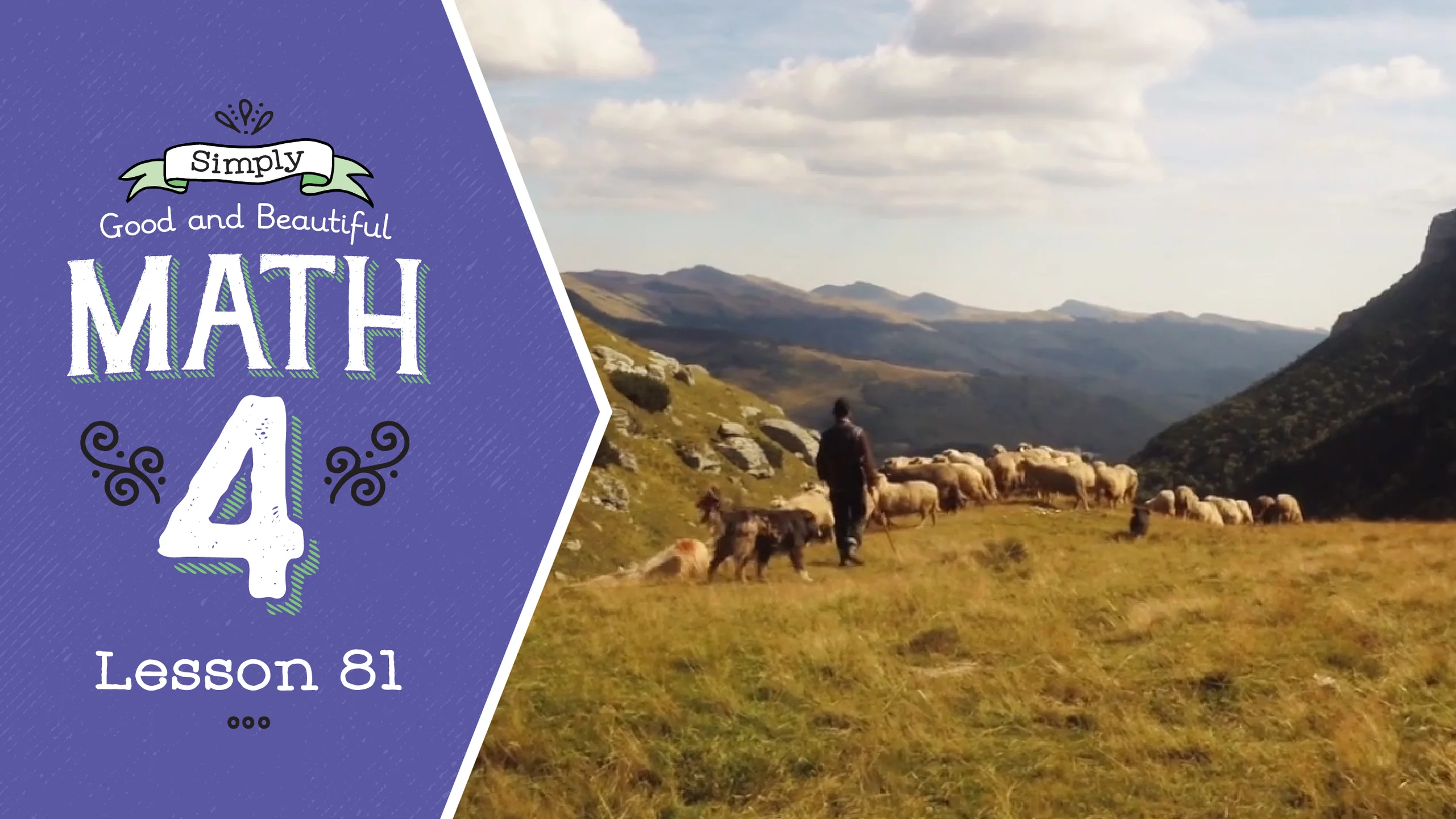 Lesson 81 | Simply Good and Beautiful Math 4