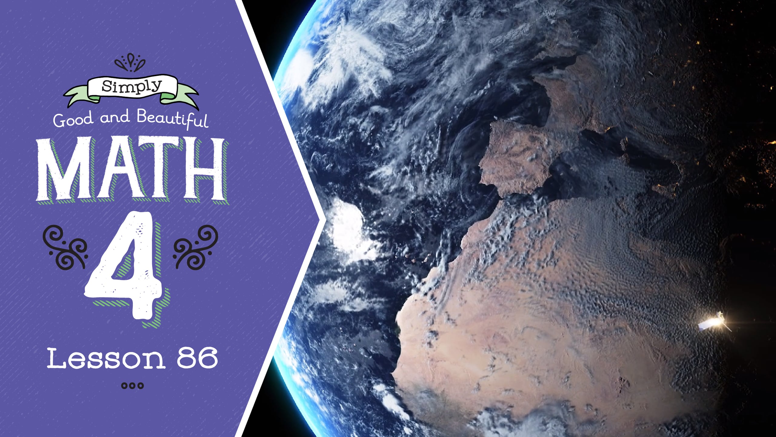 Lesson 86 | Simply Good and Beautiful Math 4