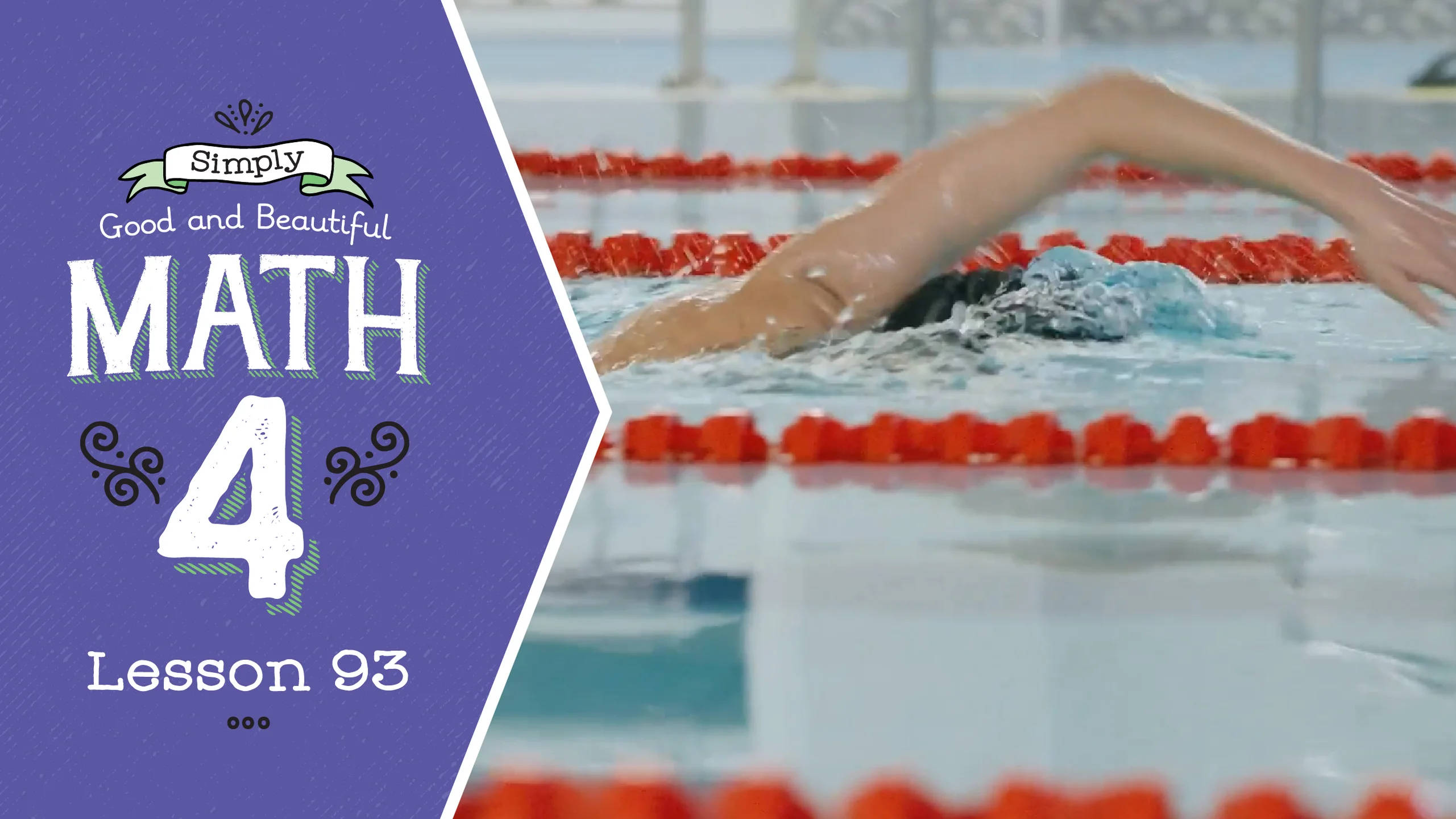 Lesson 93 | Simply Good and Beautiful Math 4 on Vimeo