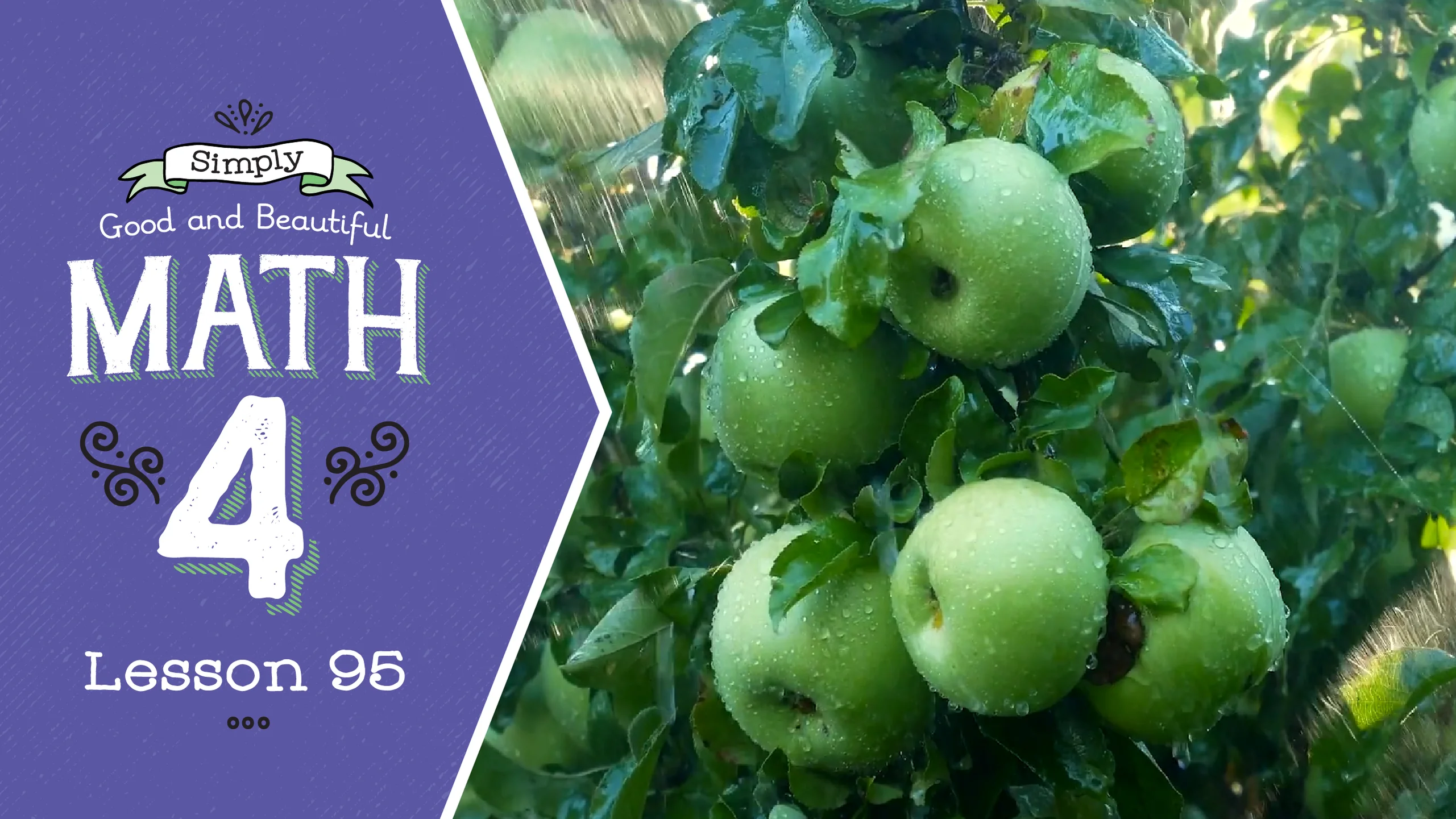 Lesson 95 | Simply Good and Beautiful Math 4 on Vimeo