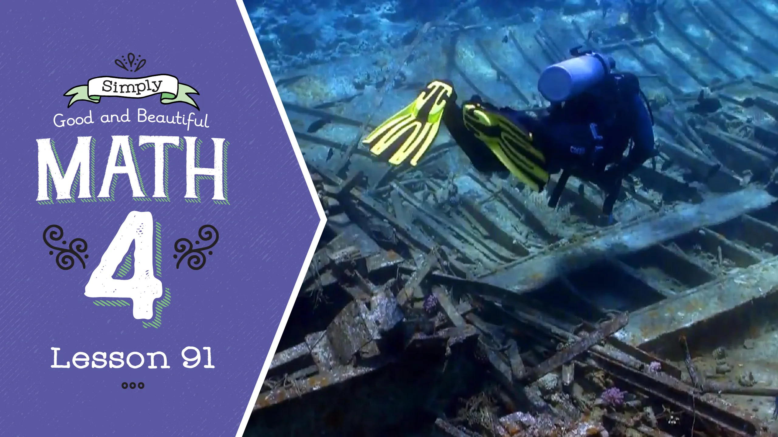 Lesson 91 | Simply Good and Beautiful Math 4