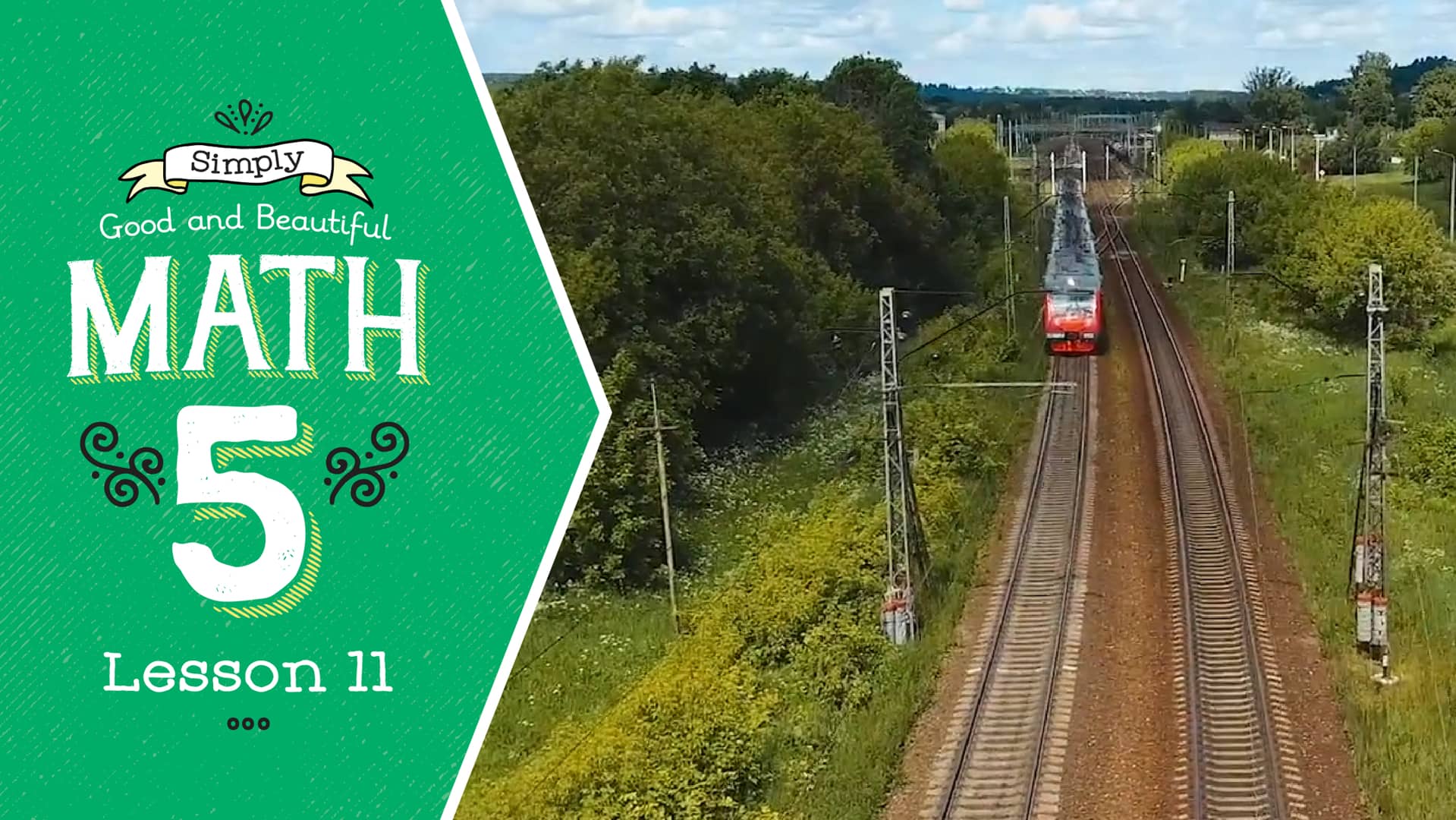 Lesson 11 | Simply Good and Beautiful Math 5 on Vimeo