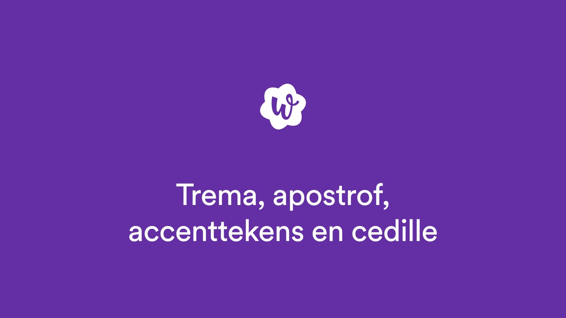 Trema, apostrof, accent en cedille oefenen | StudyGo