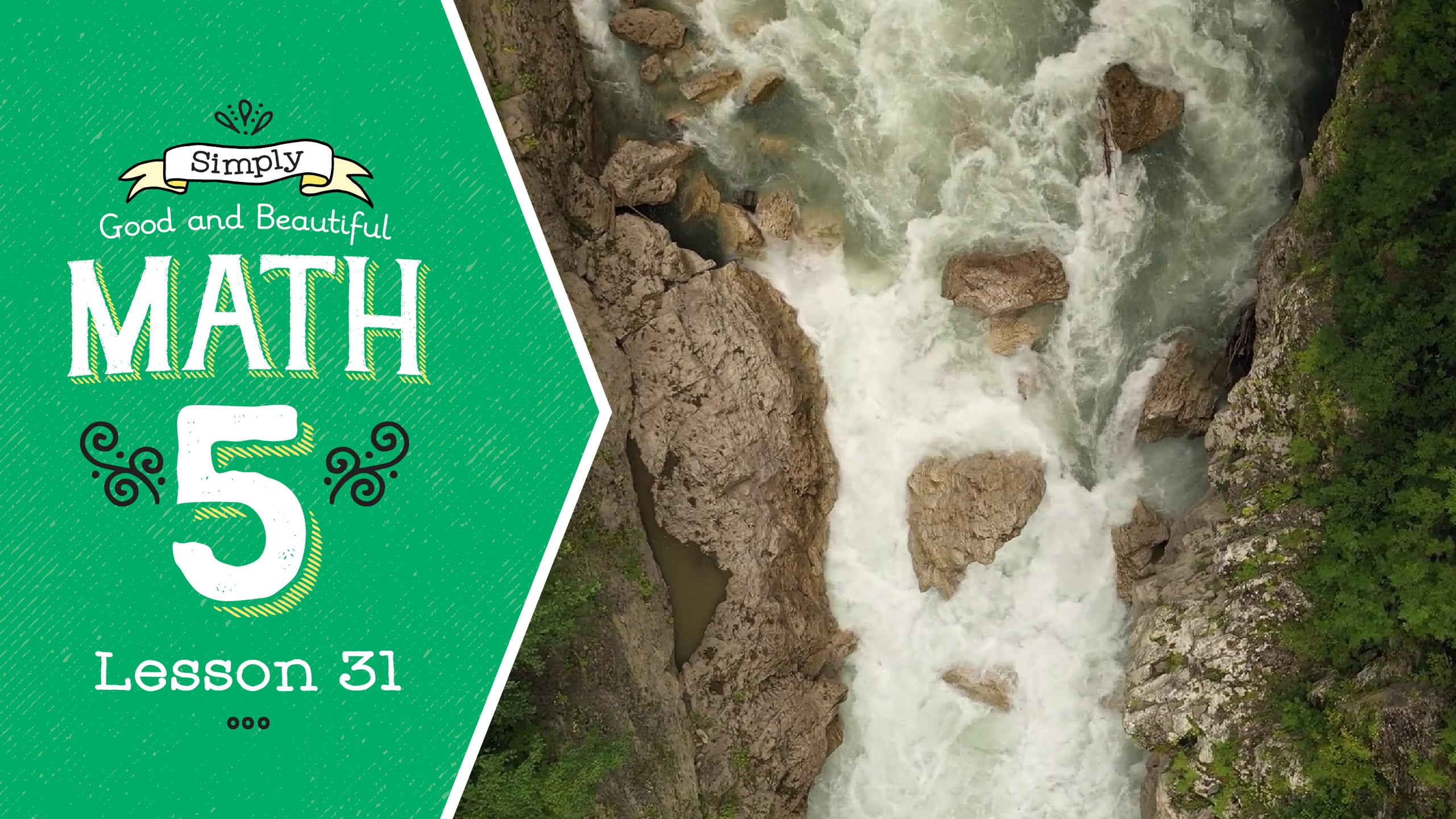 Lesson 31 | Simply Good and Beautiful Math 5 on Vimeo