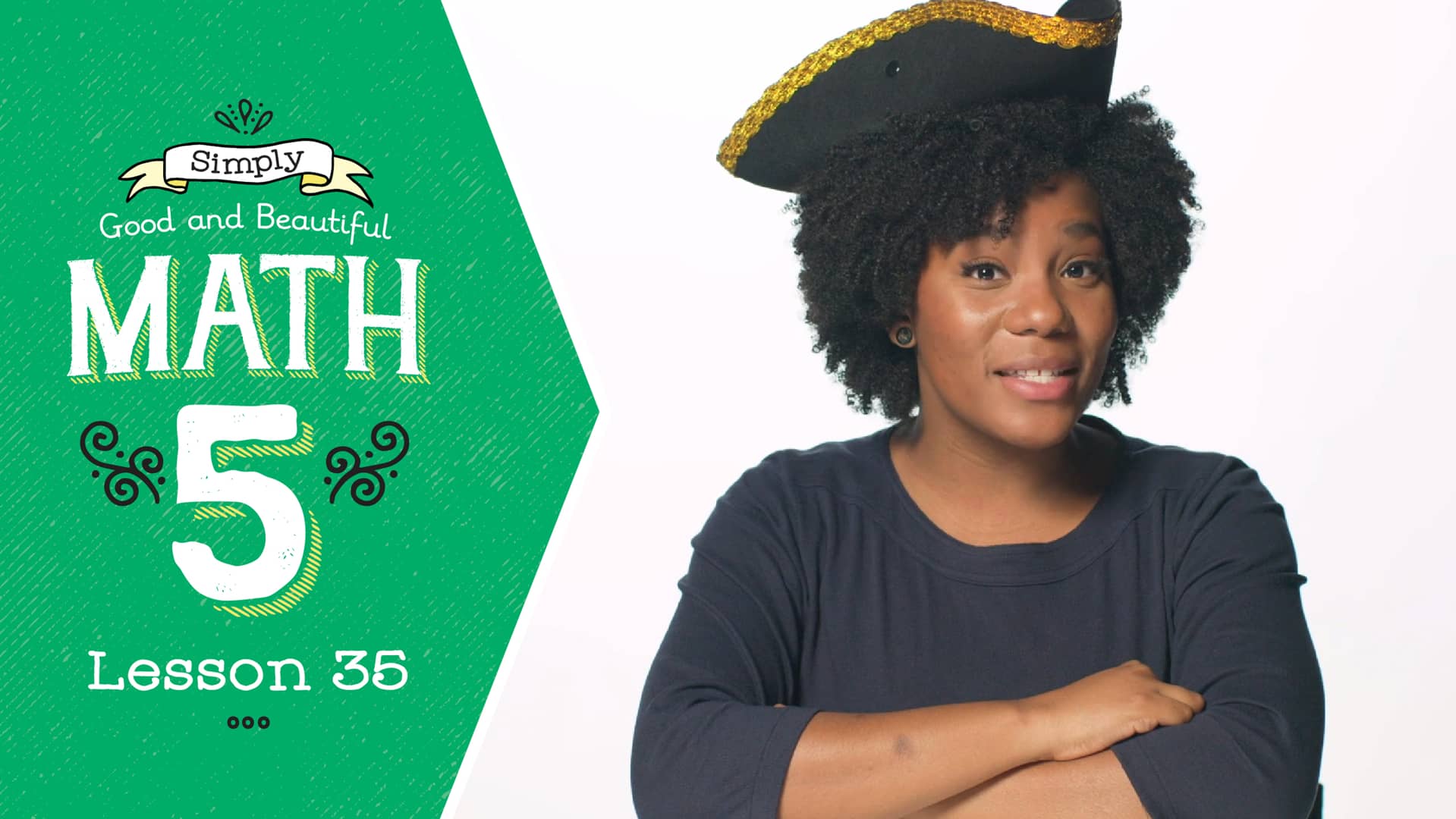 Lesson 35 | Simply Good and Beautiful Math 5 on Vimeo