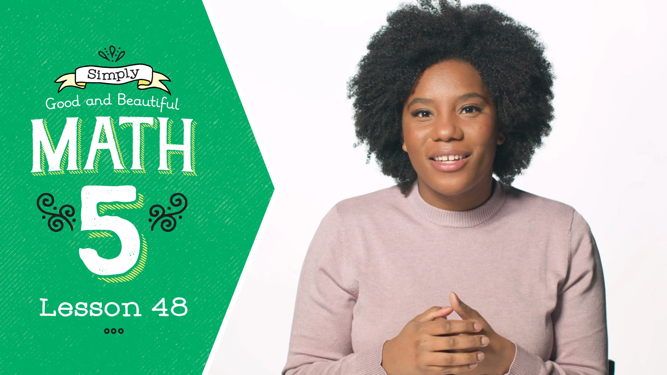 Lesson 48 | Simply Good and Beautiful Math 5