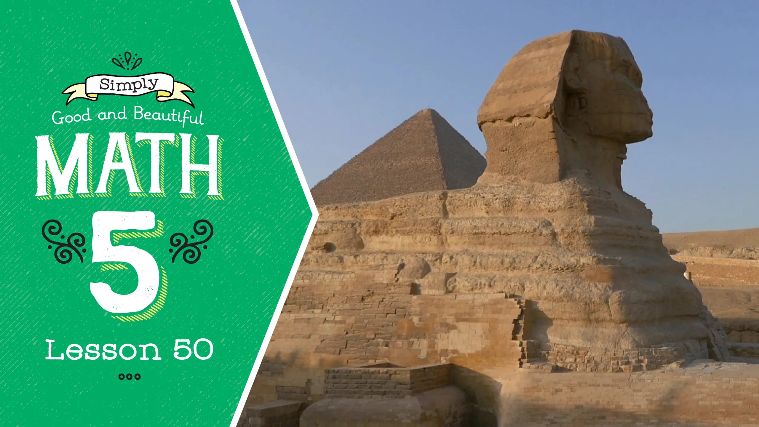 Lesson 50 | Simply Good and Beautiful Math 5