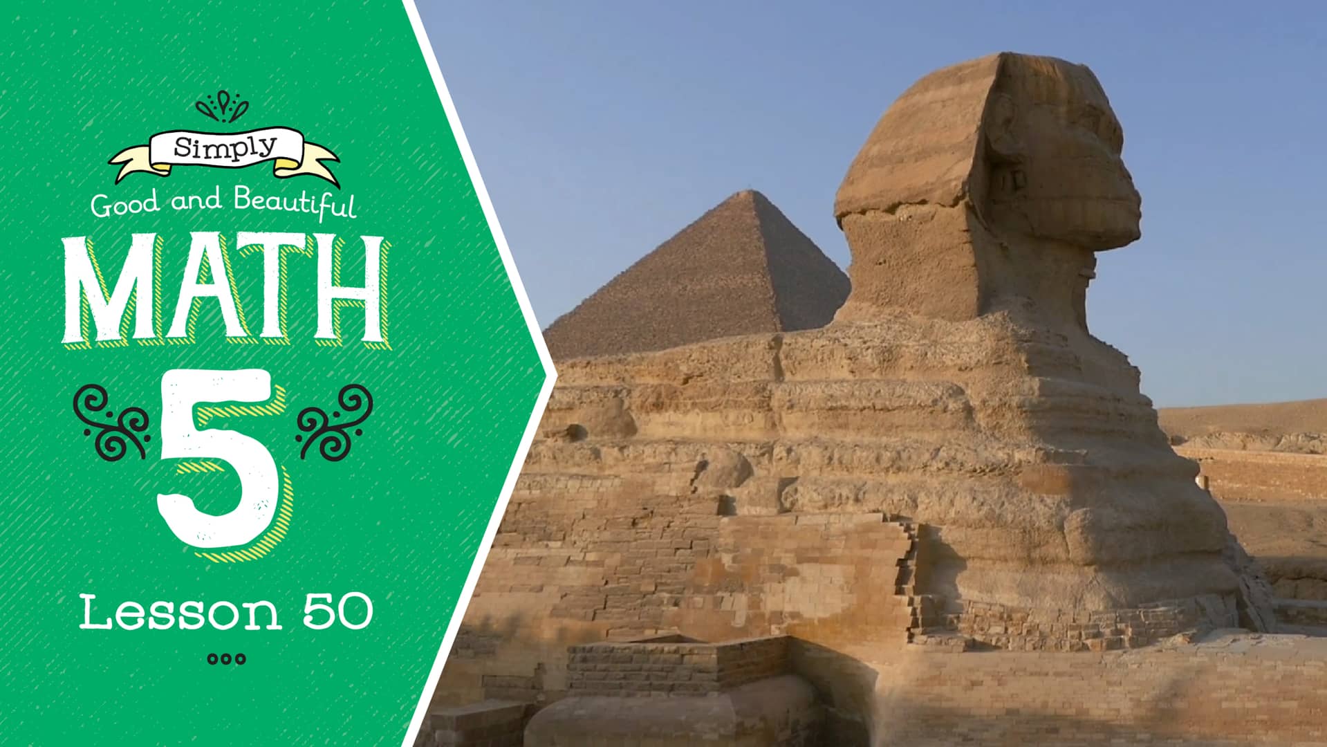 Lesson 50 | Simply Good and Beautiful Math 5 on Vimeo