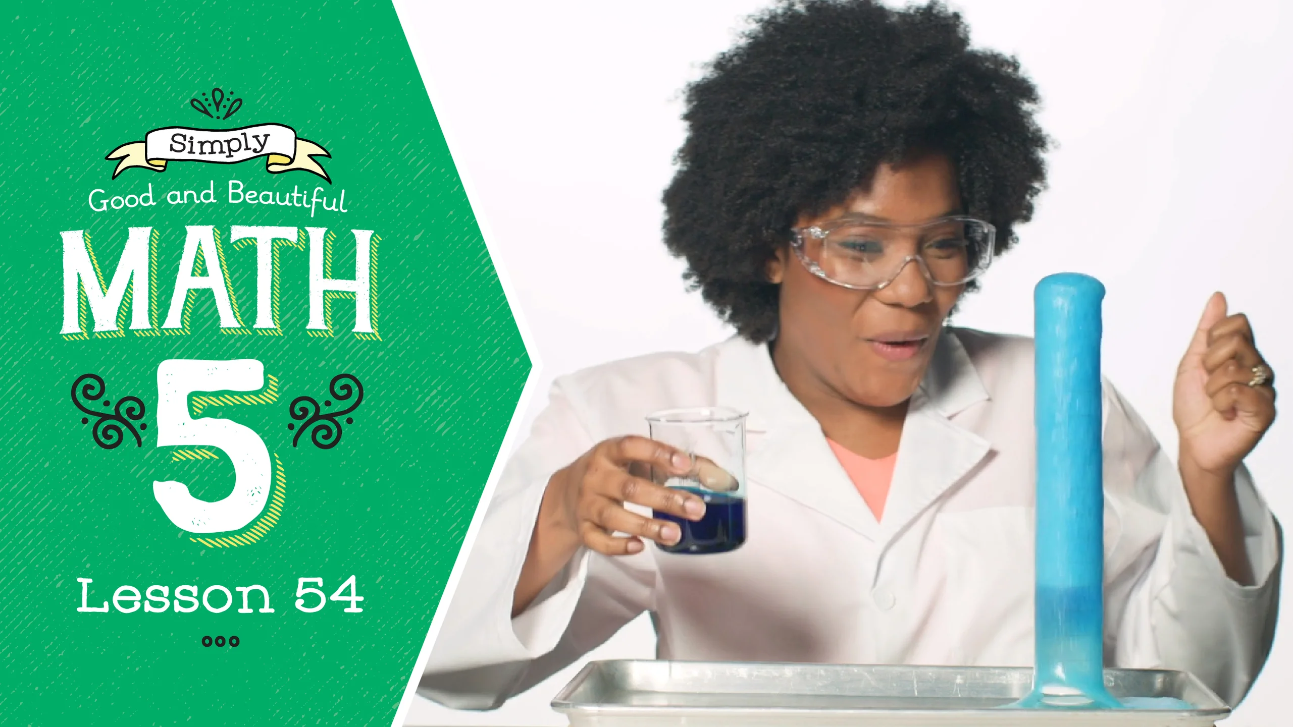 Lesson 54 | Simply Good and Beautiful Math 5