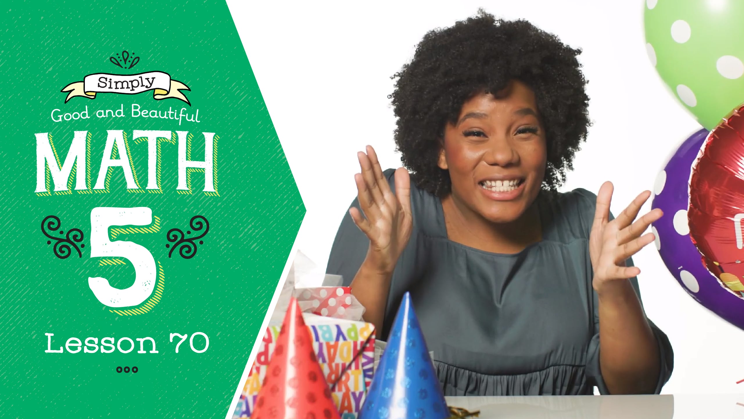 Lesson 70 | Simply Good and Beautiful Math 5 on Vimeo