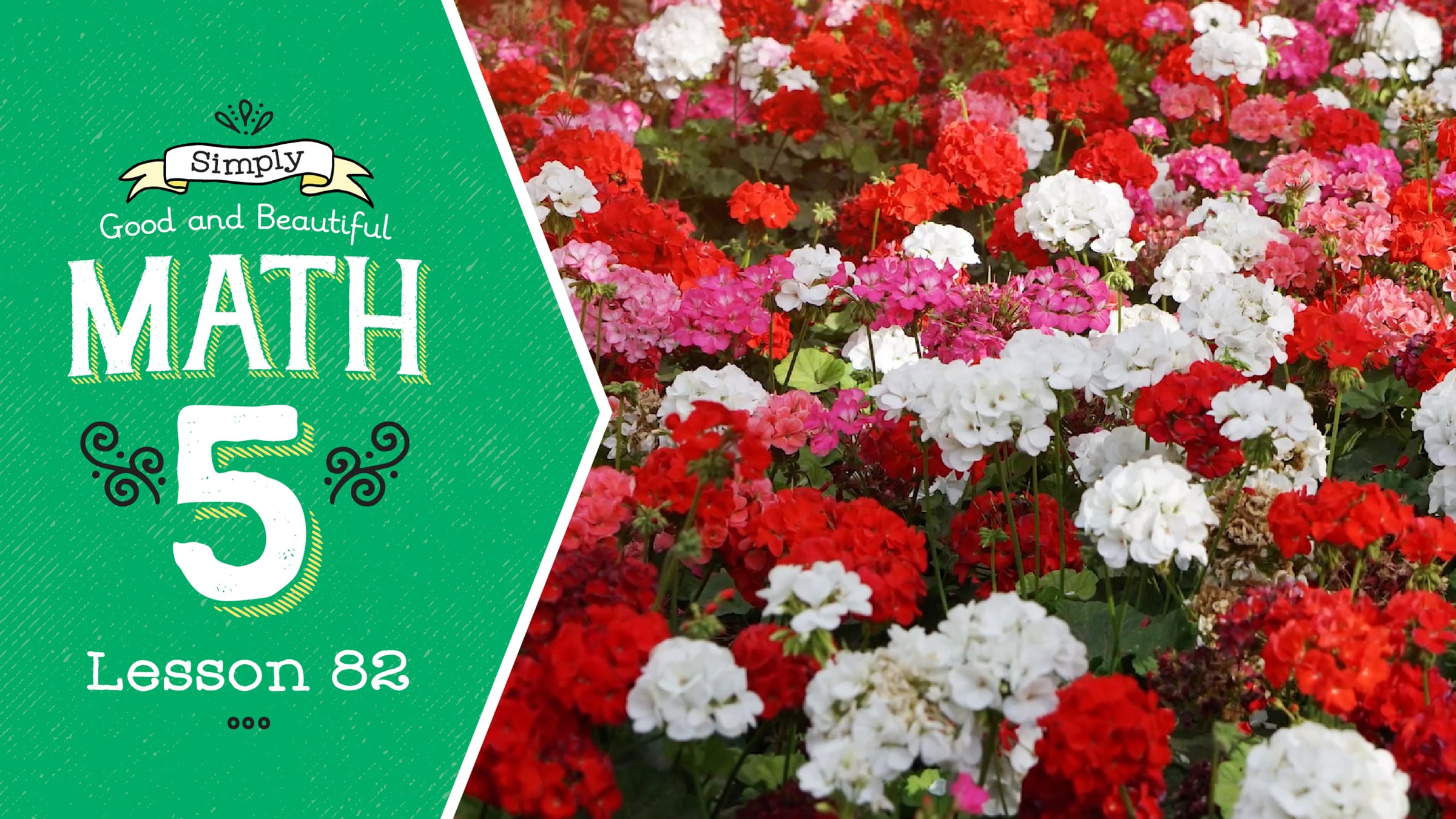 Lesson 82 | Simply Good and Beautiful Math 5
