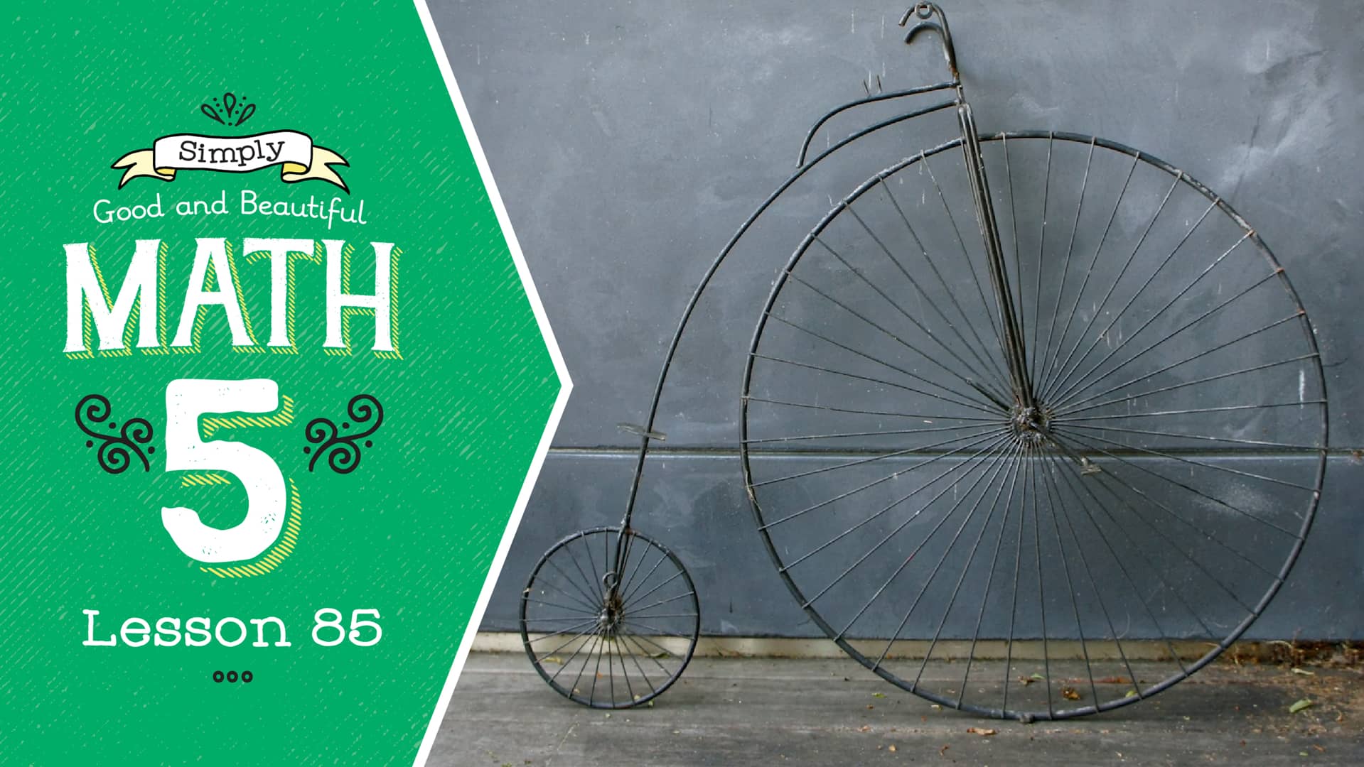 Lesson 85 | Simply Good and Beautiful Math 5 on Vimeo