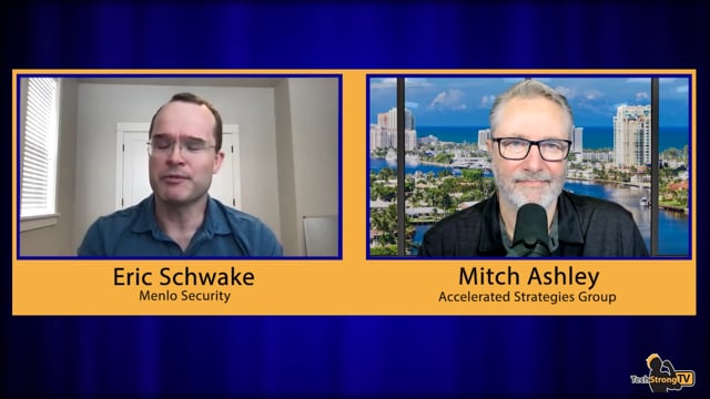 Zero Trust - Eric Schwake, Menlo Security - Techstrong TV