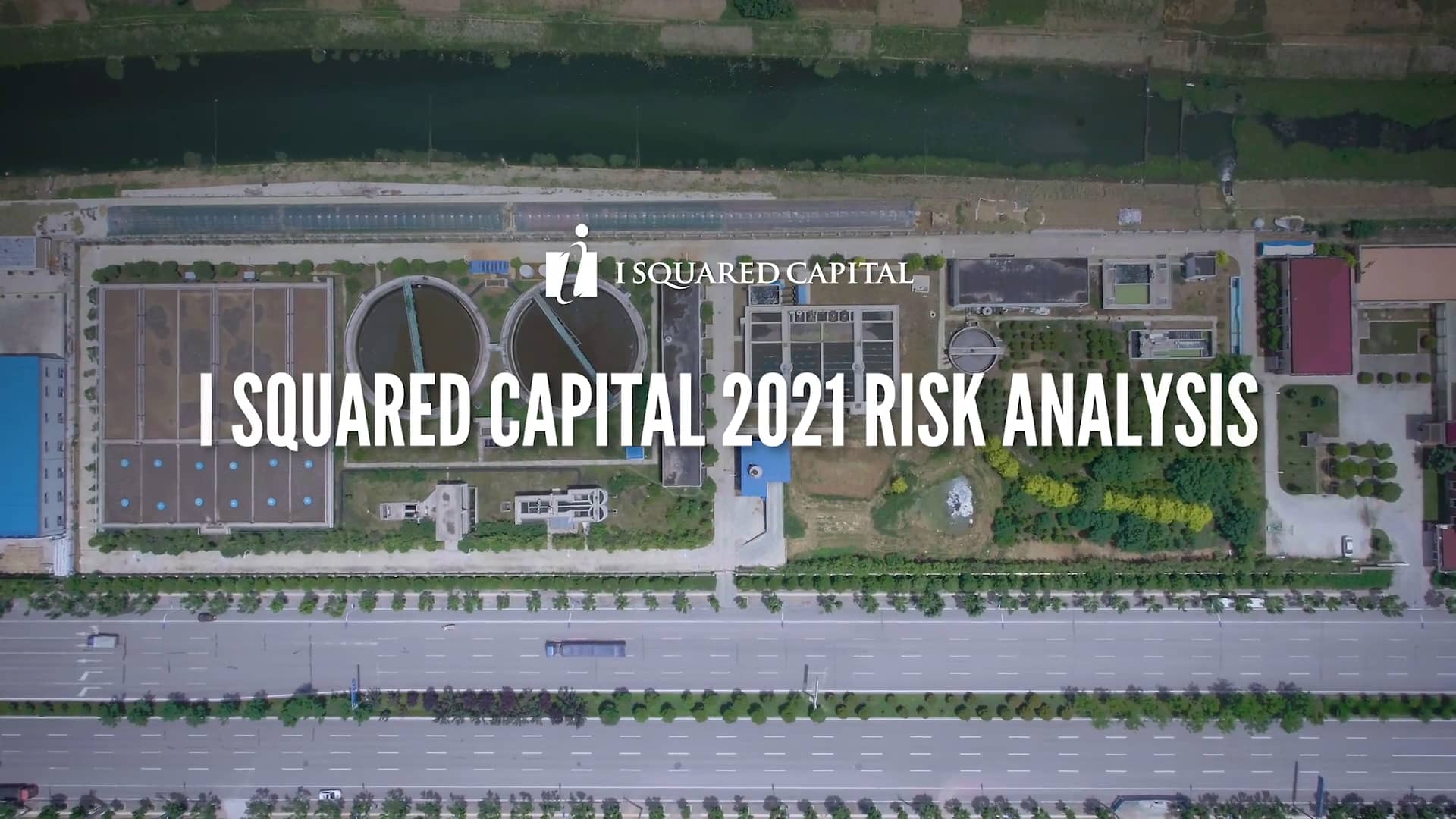 I Squared Capital Risk Analysis 2021 on Vimeo