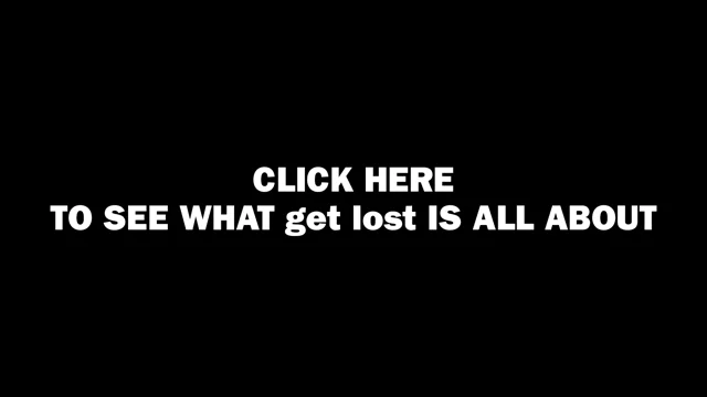 To Get Lost