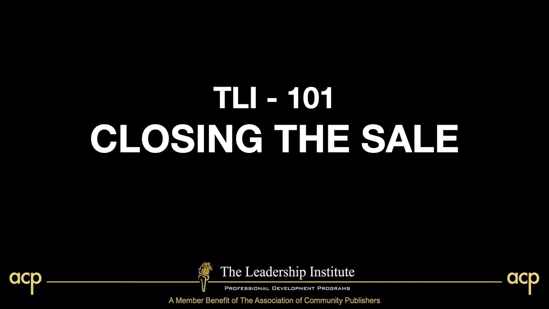 TLI 101 - Closing the Sale.mp4 on Vimeo