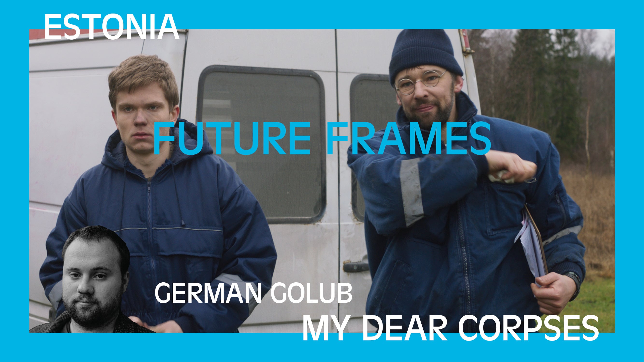 FUTURE FRAMES I My Dear Corpses (Trailer) by German Golub I ESTONIA on ...