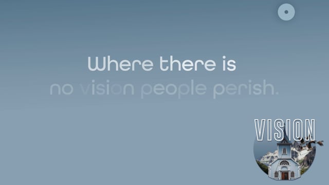 Sermon Series: Vision - A Look at The Future Of The Church - Church Visuals