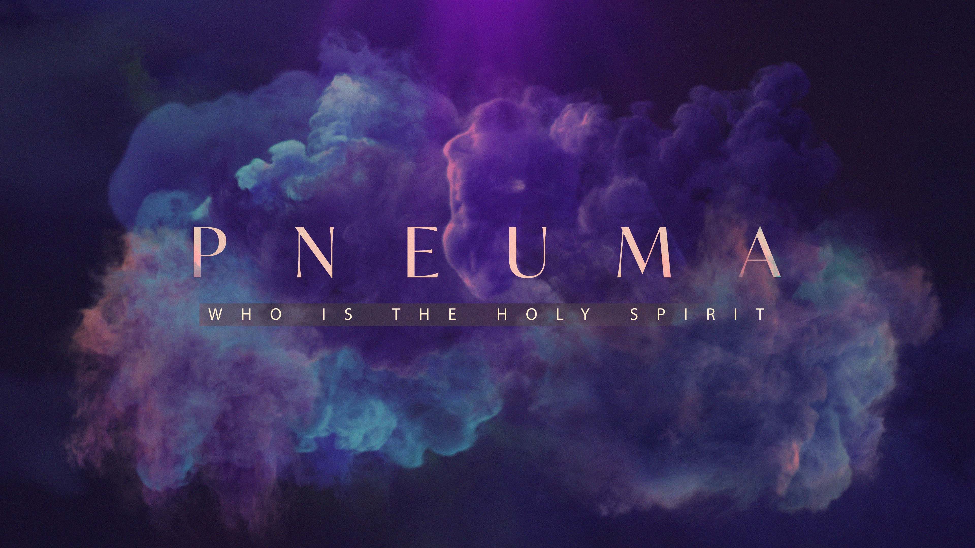 Pneuma: Who Is The Holy Spirit on Vimeo
