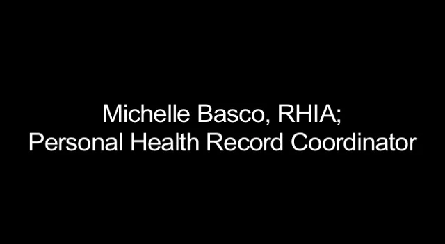 Personal Health Record Coordinator; Michelle Basco, RHIA.m4v