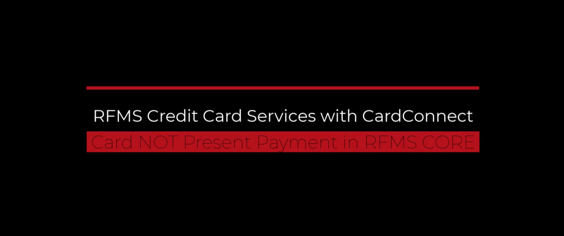 Card NOT Present RFMS Core.mp4 on Vimeo