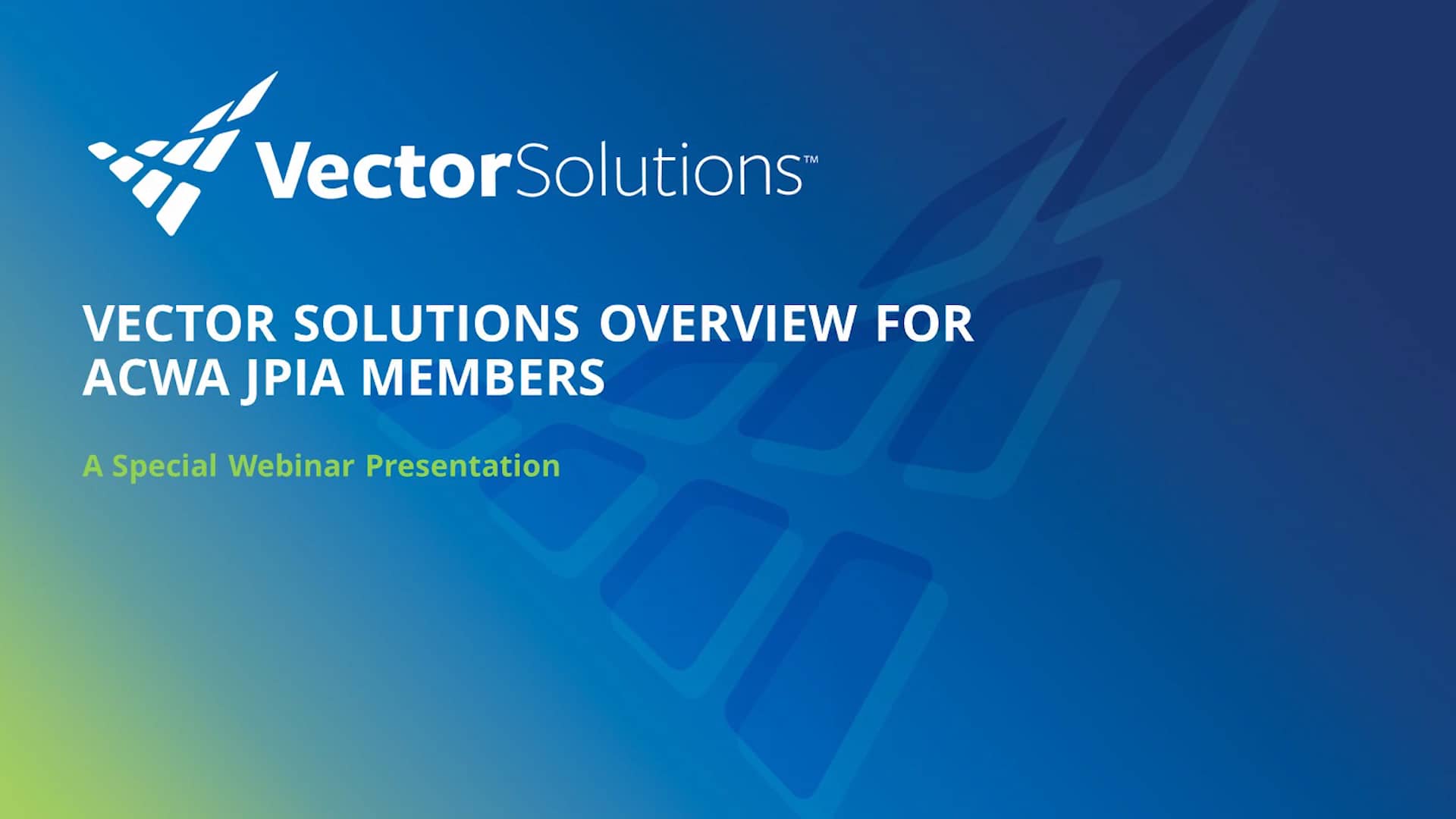 Vector Solutions Overview for ACWA JPIA Members on Vimeo
