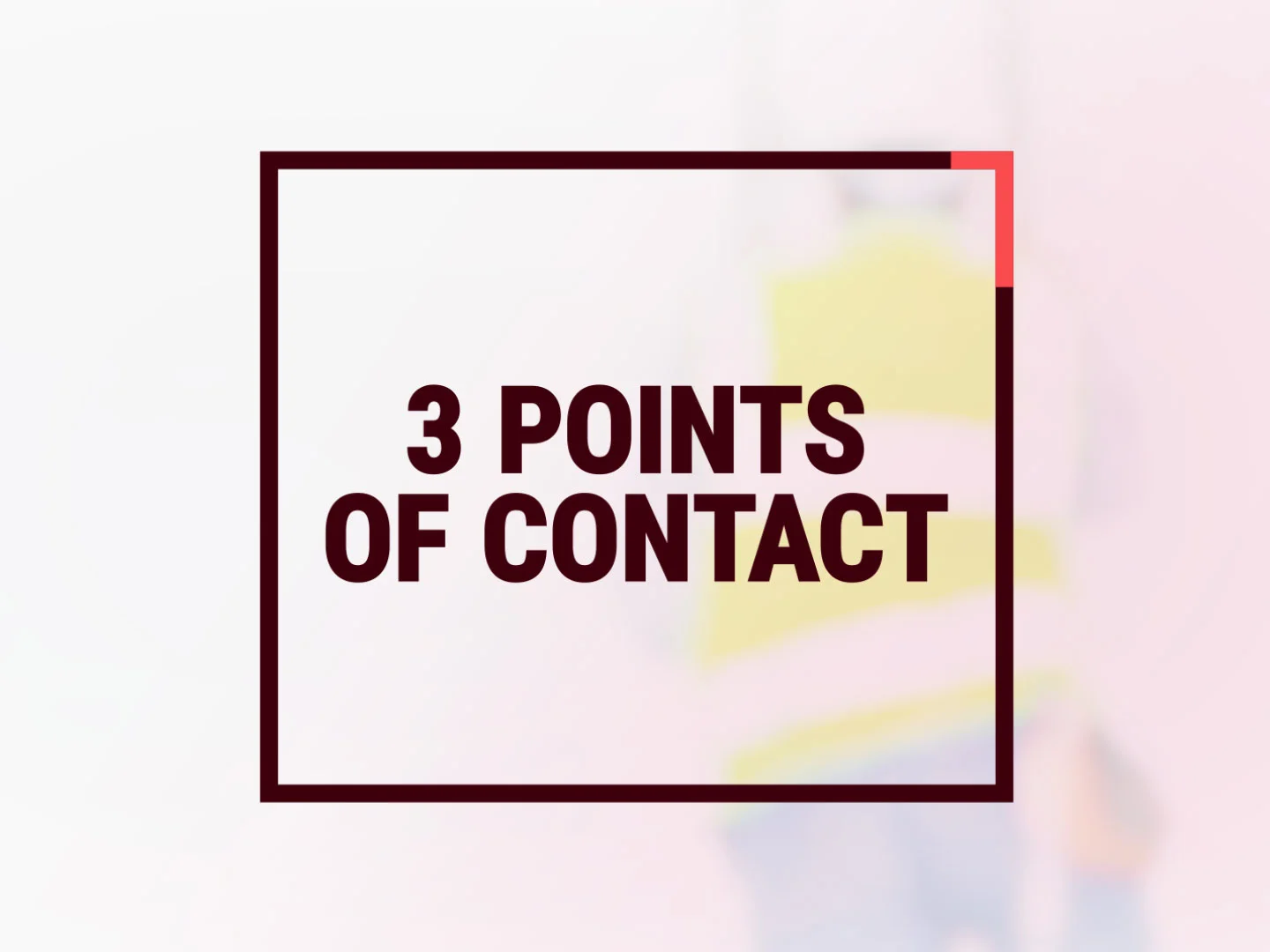 3 Points of Contact