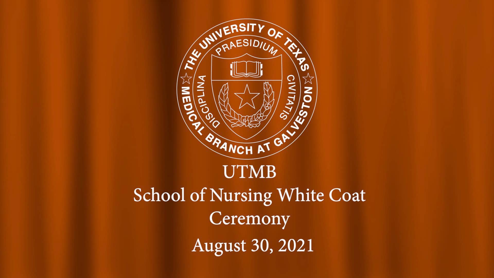 UTMB School of Nursing White Coat Ceremony 2021 on Vimeo