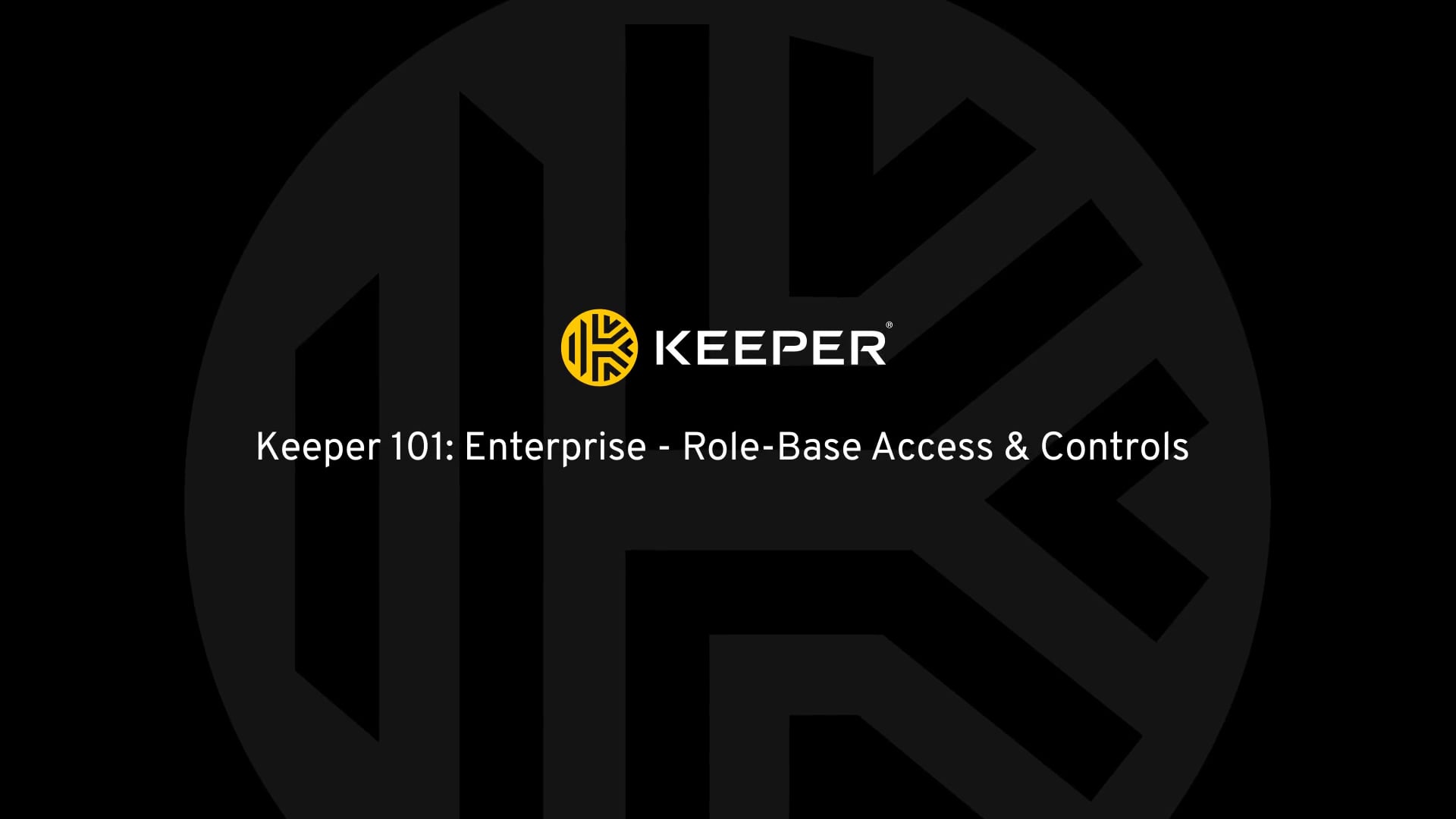 Keeper 101: Enterprise - Role-Base Access Controls on Vimeo