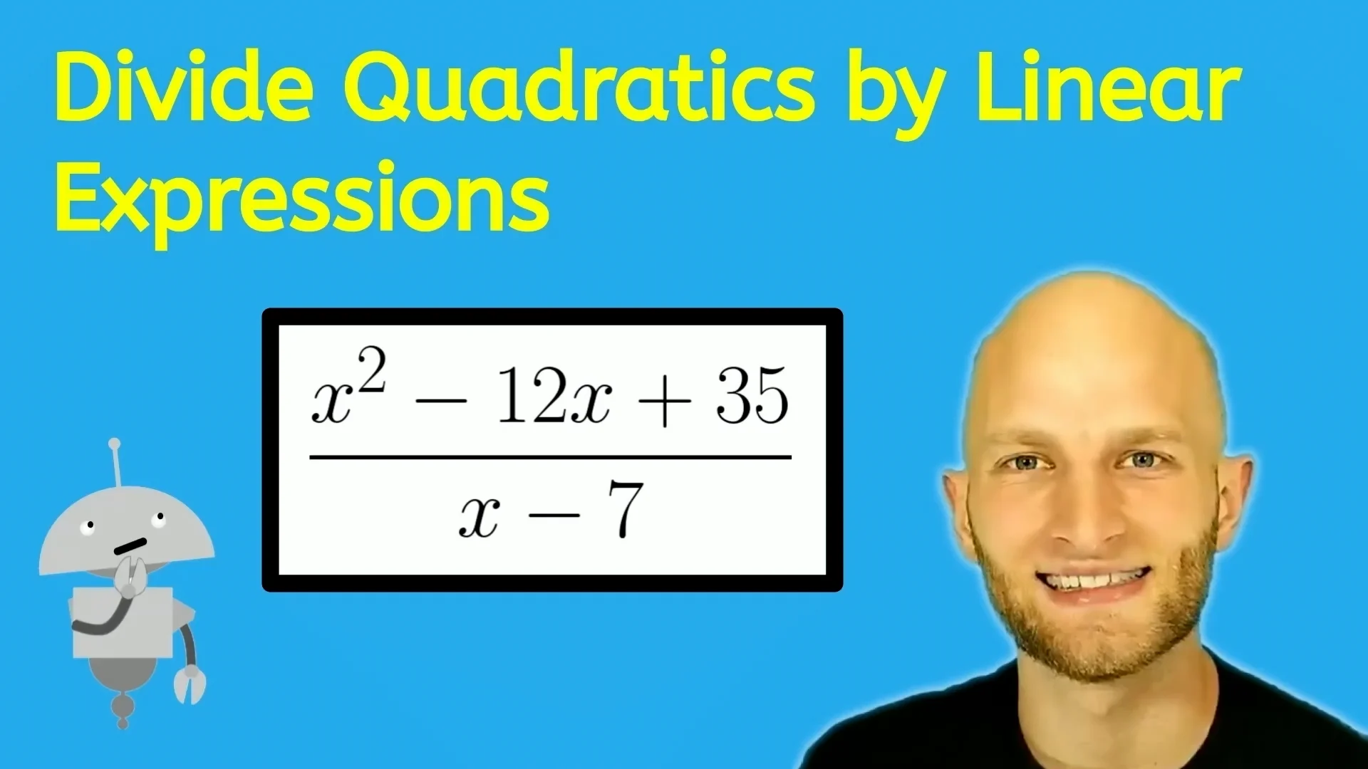 Divide Quadratics by Linear Expressions