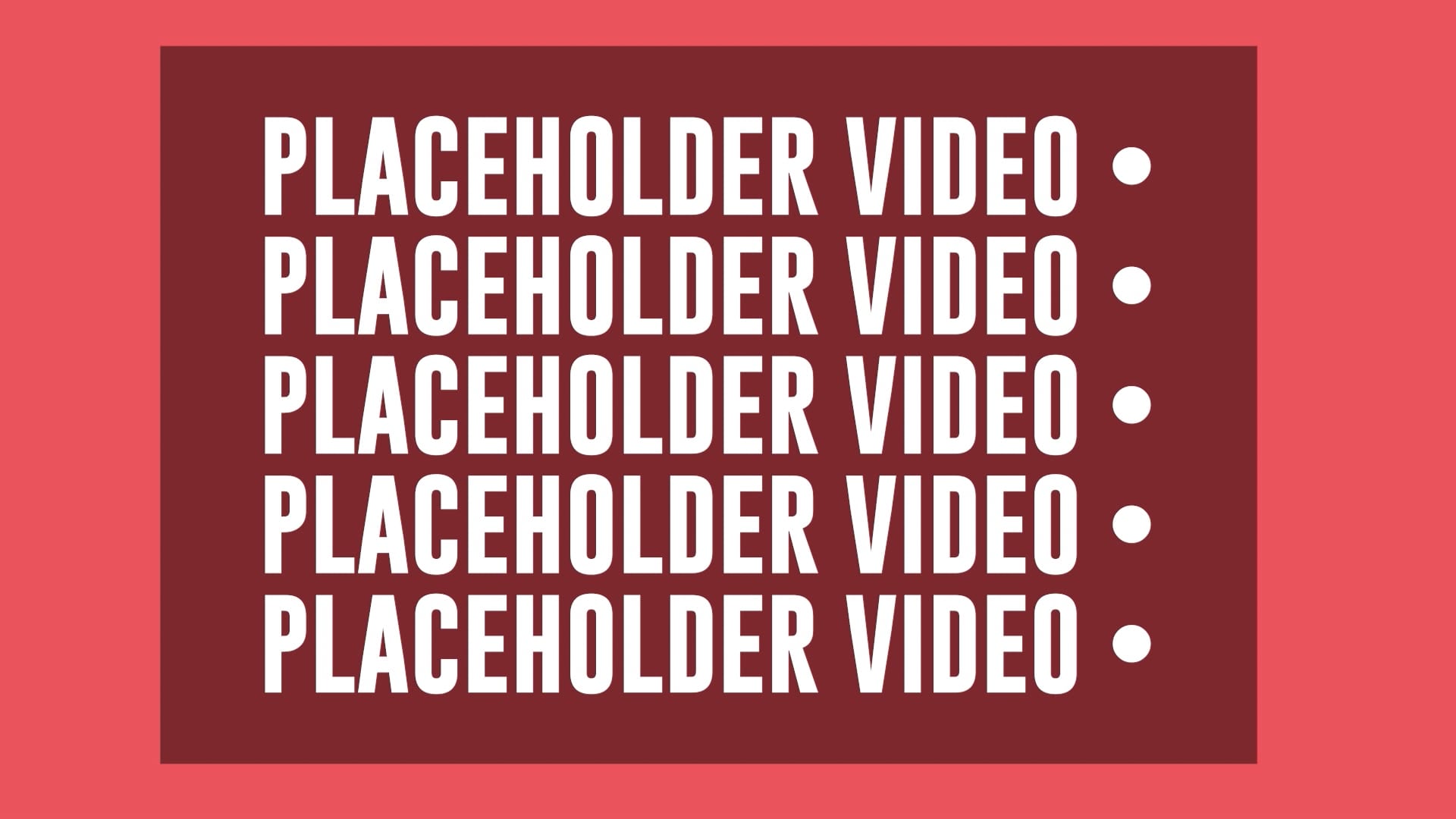 PLACEHOLDER VIDEO.mp4 on Vimeo