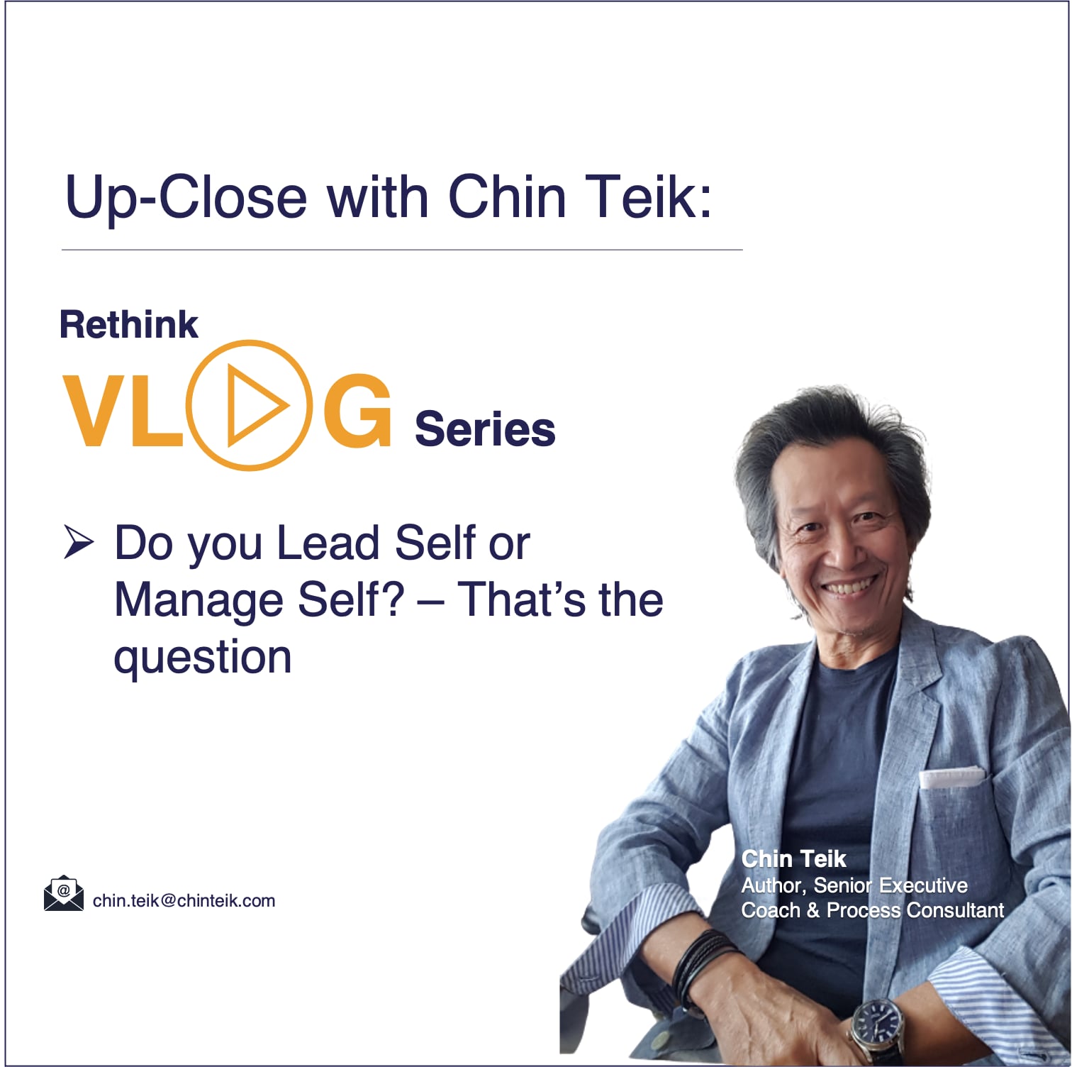 Up-Close with Chin Teik: Do You Lead or Manage Your Life? That's The ...