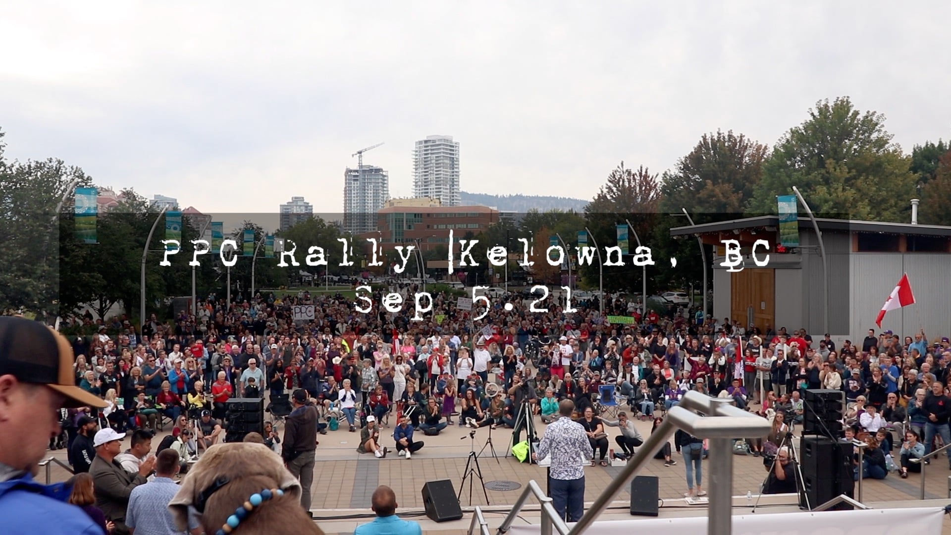 PPC Rally | Kelowna, BC | Sep 5.21 on Vimeo