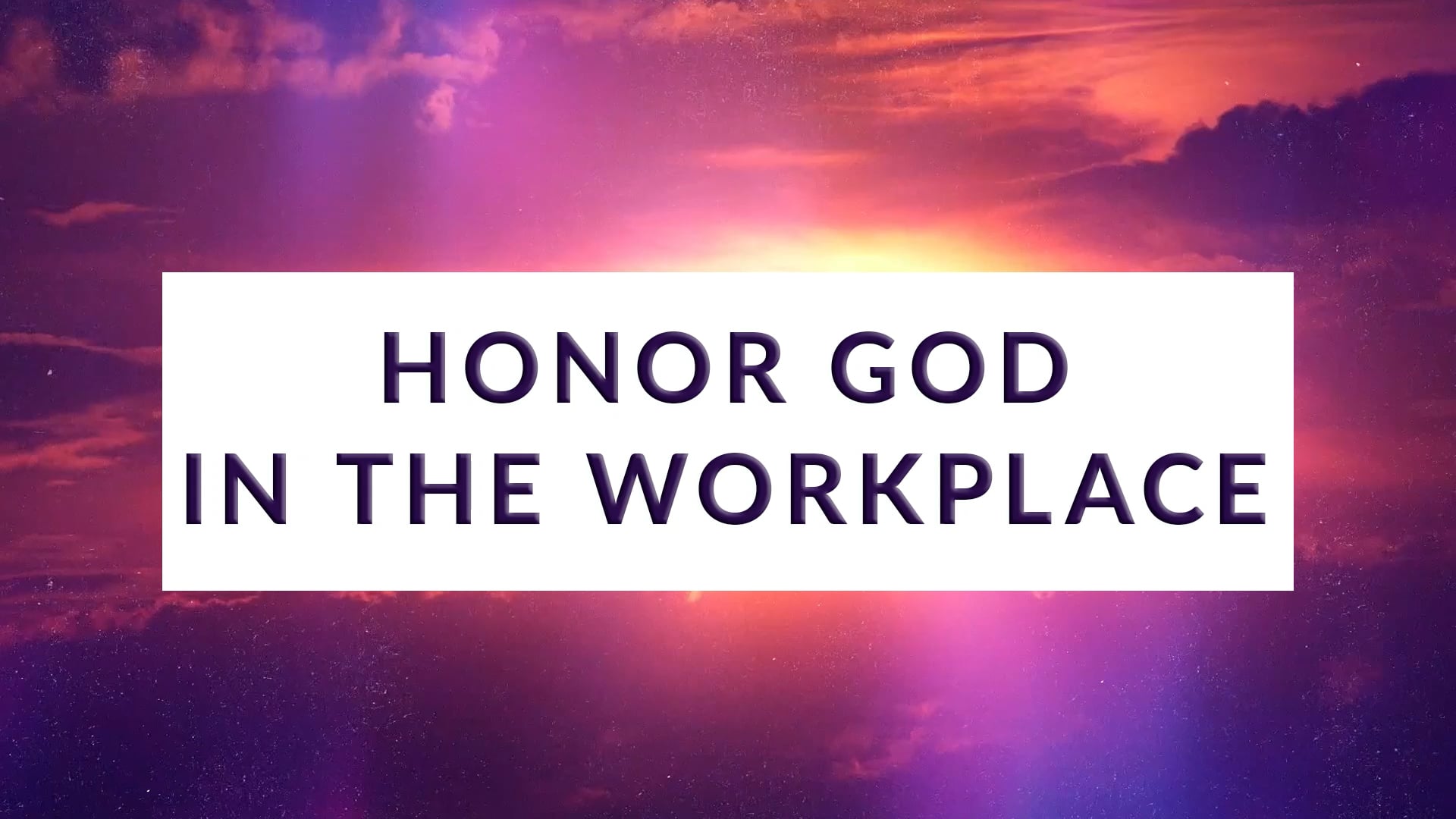 Honor God in the Workplace - September 5, 2021 on Vimeo
