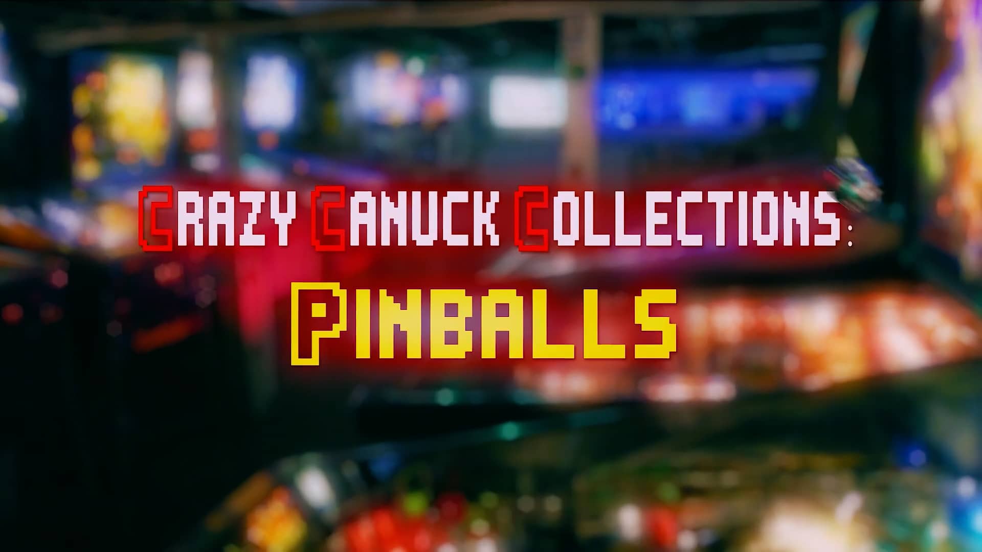 Crazy Canuck Collections | Pinballs on Vimeo